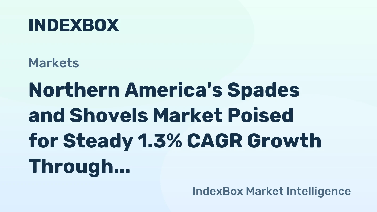 Northern America's Spades and Shovels Market Poised for Steady 1.3% CAGR Growth Through 2035