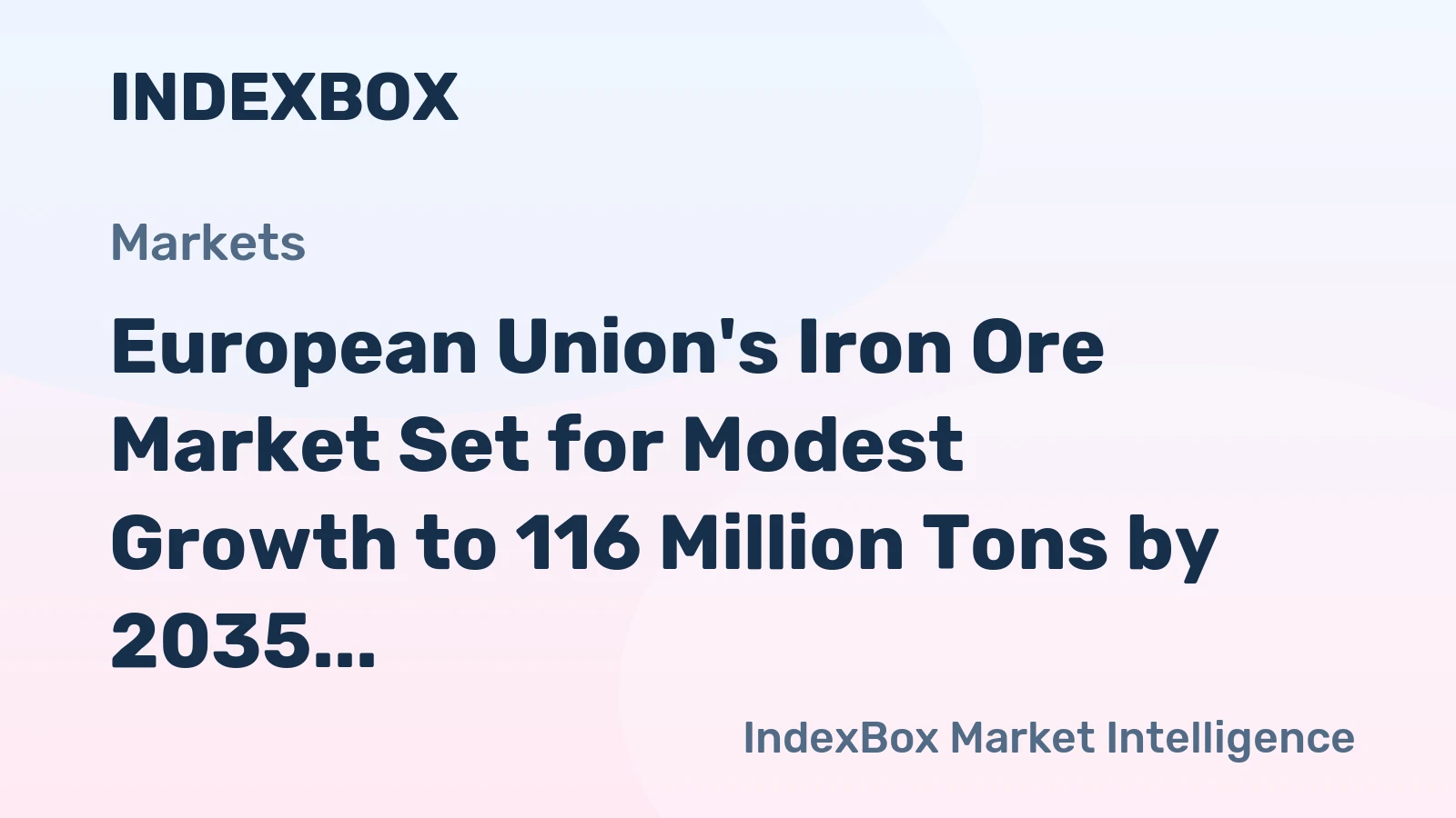 European Union's Iron Ore Market Set for Modest Growth to 116 Million Tons by 2035
