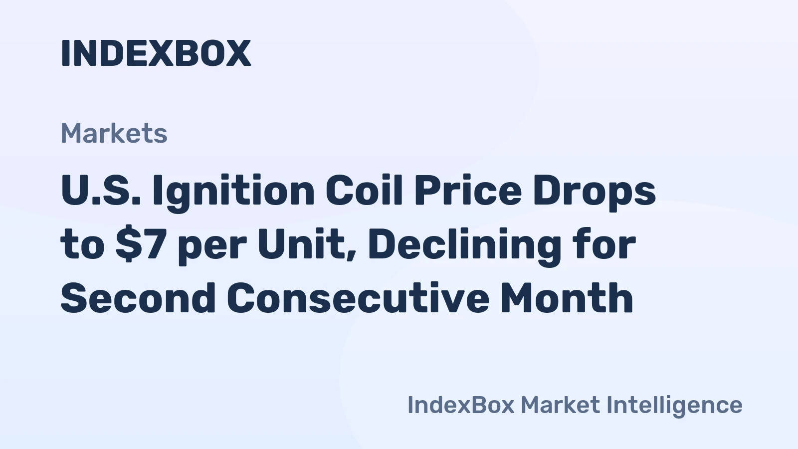 U.S. Ignition Coil Price Drops to $7 per Unit, Declining for Second Consecutive Month