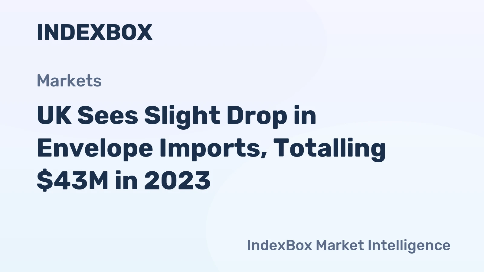 UK Sees Slight Drop in Envelope Imports, Totalling $43M in 2023