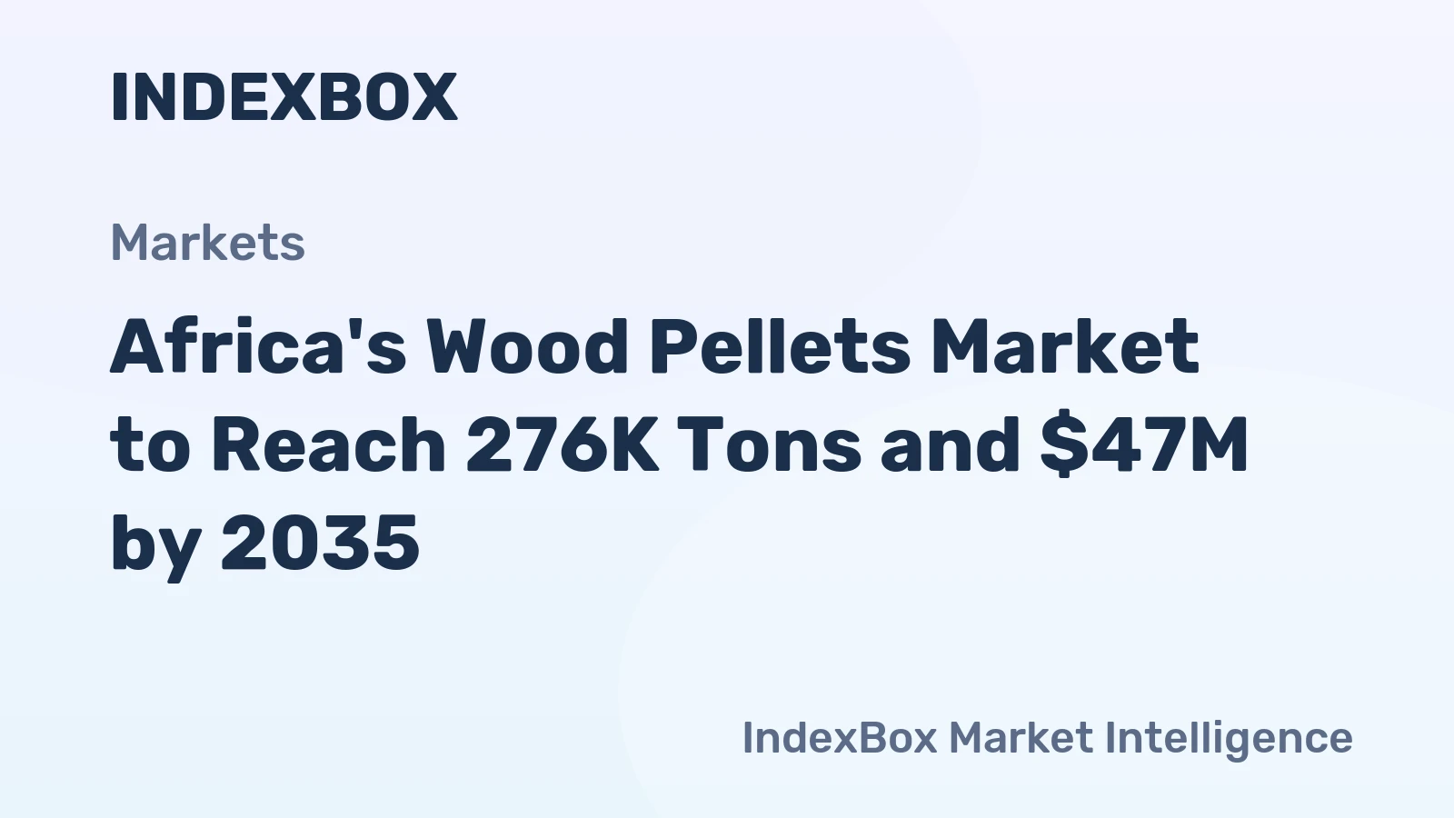 Africa's Wood Pellets Market to Reach 276K Tons and $47M by 2035