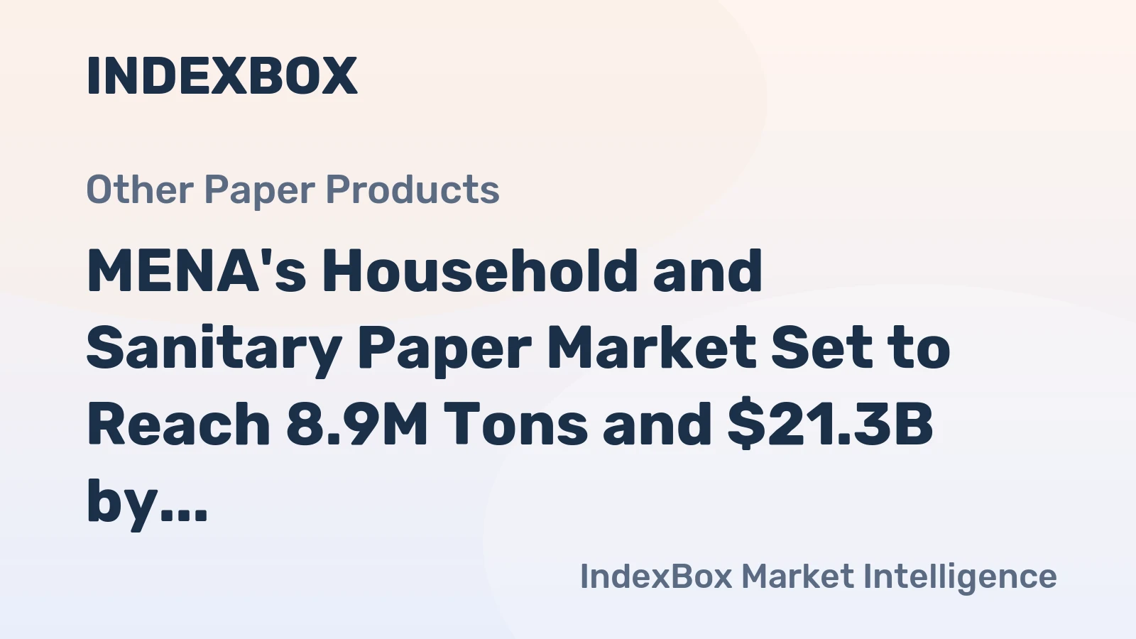 MENA's Household and Sanitary Paper Market Set to Reach 8.9M Tons and $21.3B by 2035