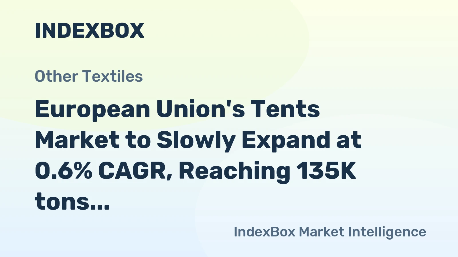 European Union's Tents Market to Slowly Expand at 0.6% CAGR, Reaching 135K tons by 2035