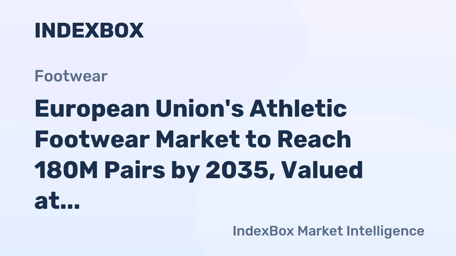 European Union's Athletic Footwear Market to Reach 180M Pairs by 2035, Valued at $5.1B