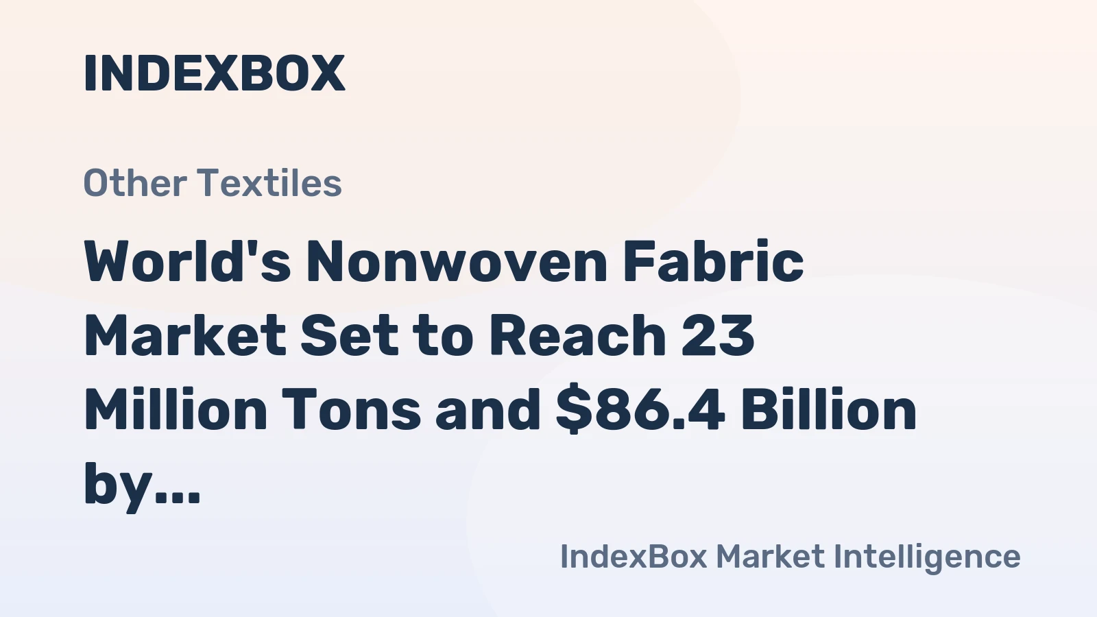 World's Nonwoven Fabric Market Set to Reach 23 Million Tons and $86.4 Billion by 2035