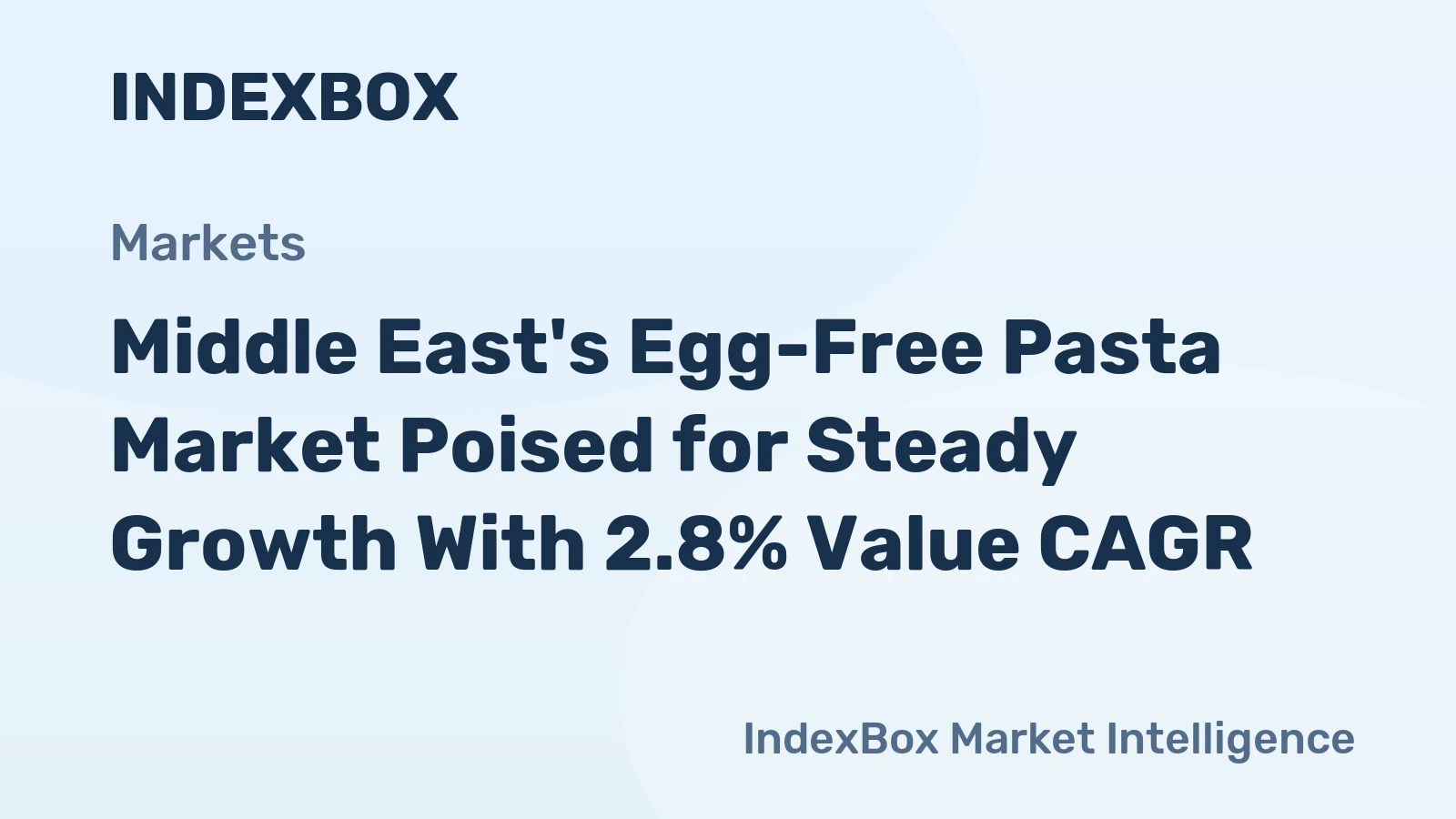Middle East's Egg-Free Pasta Market Poised for Steady Growth With 2.8% Value CAGR