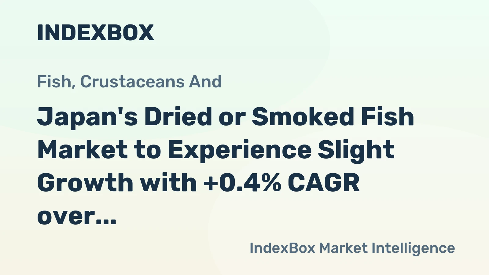 Japan's Dried or Smoked Fish Market to Experience Slight Growth with +0.4% CAGR over the Next Decade