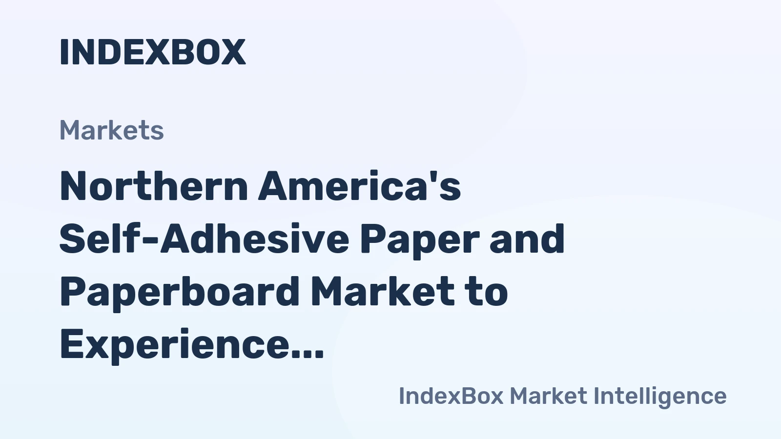 Northern America's Self-Adhesive Paper and Paperboard Market to Experience Slow Growth with CAGR of +0.1%