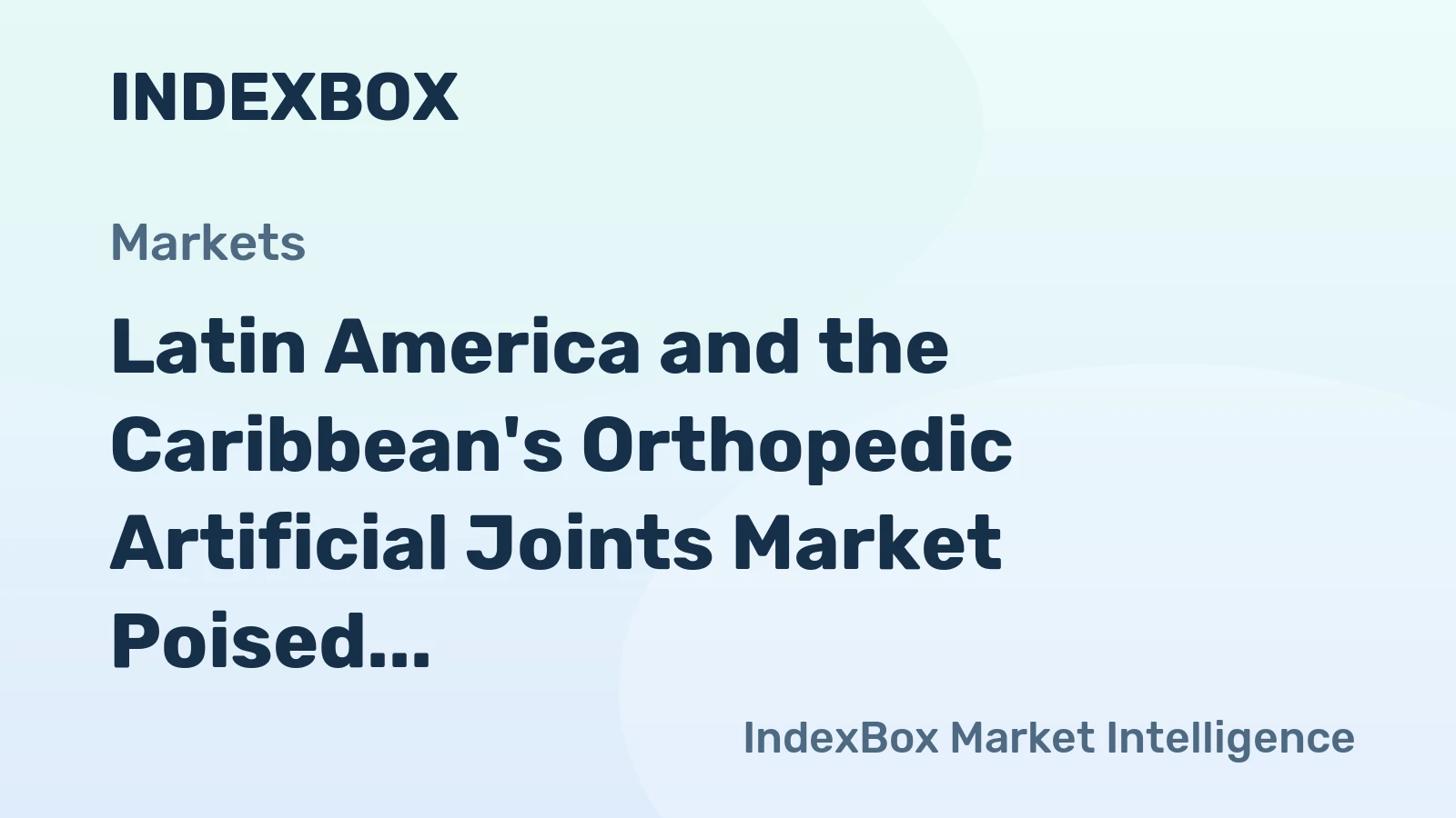 Latin America and the Caribbean's Orthopedic Artificial Joints Market Poised for Steady 3.1% CAGR Growth