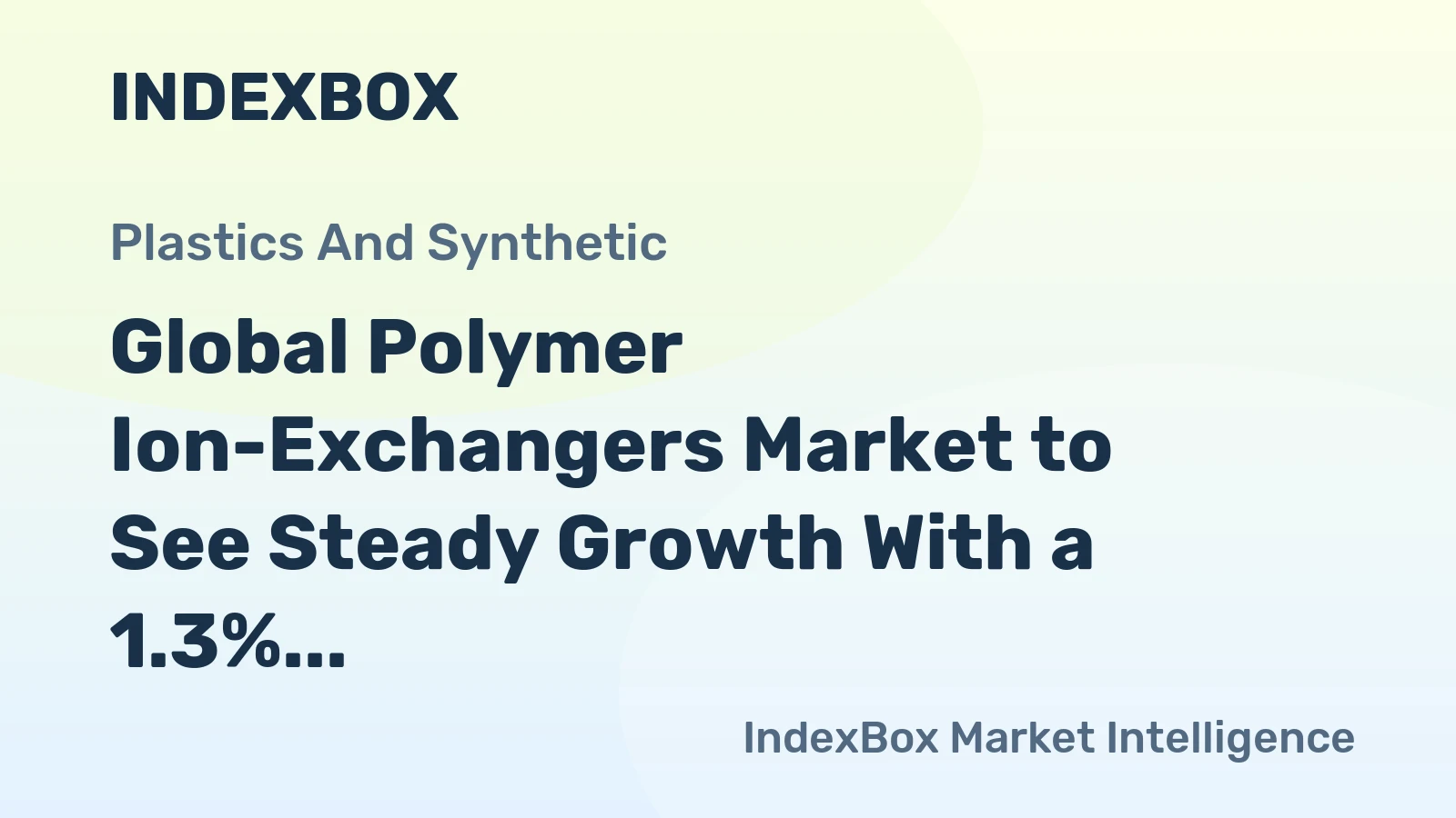 Global Polymer Ion-Exchangers Market to See Steady Growth With a 1.3% CAGR in Value Through 2035