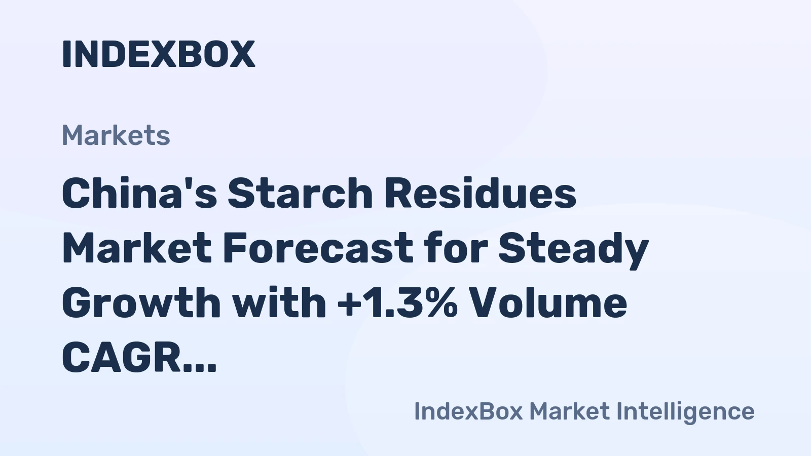 China's Starch Residues Market Forecast for Steady Growth with +1.3% Volume CAGR Through 2035