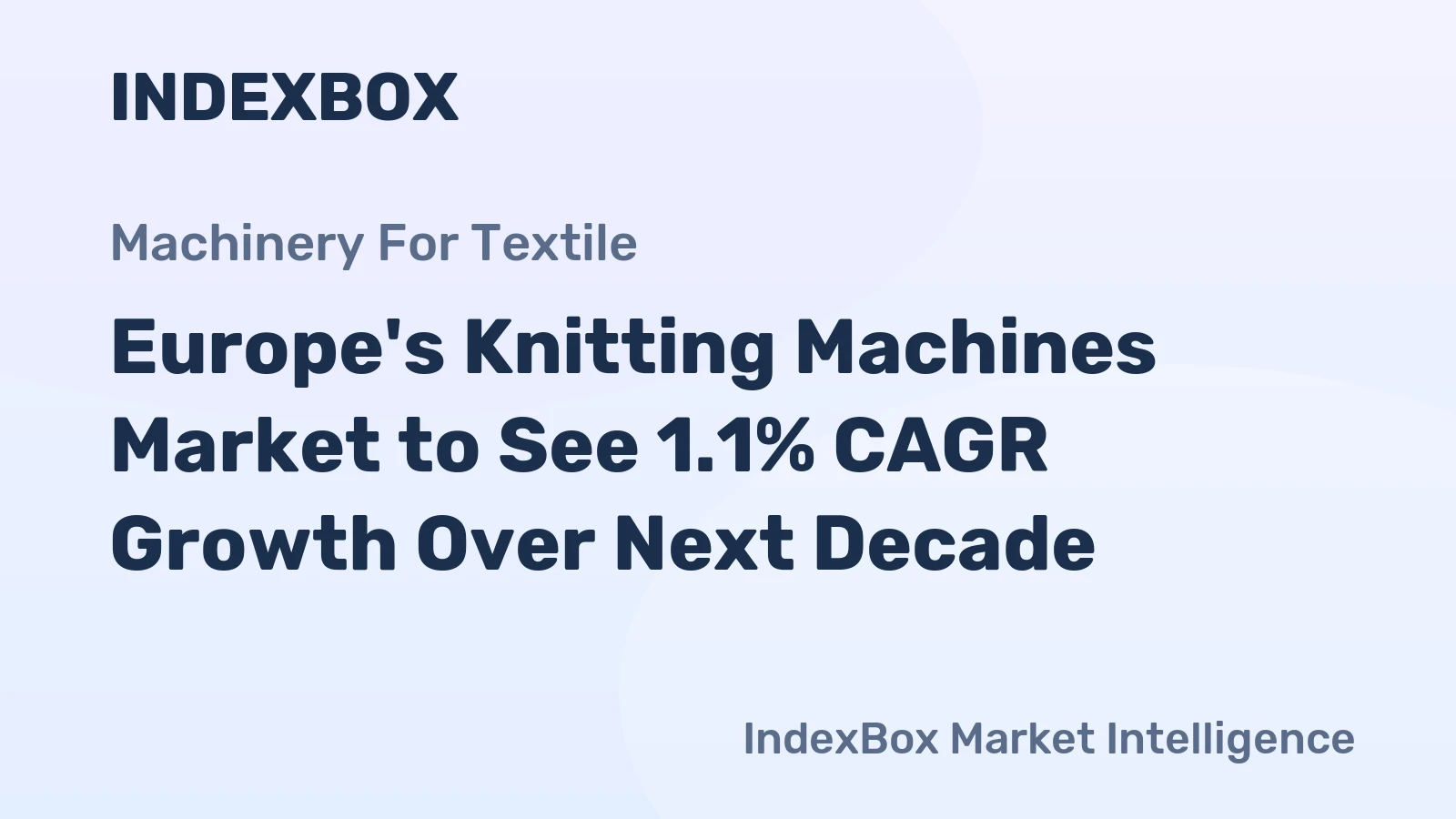 Europe's Knitting Machines Market to See 1.1% CAGR Growth Over Next Decade