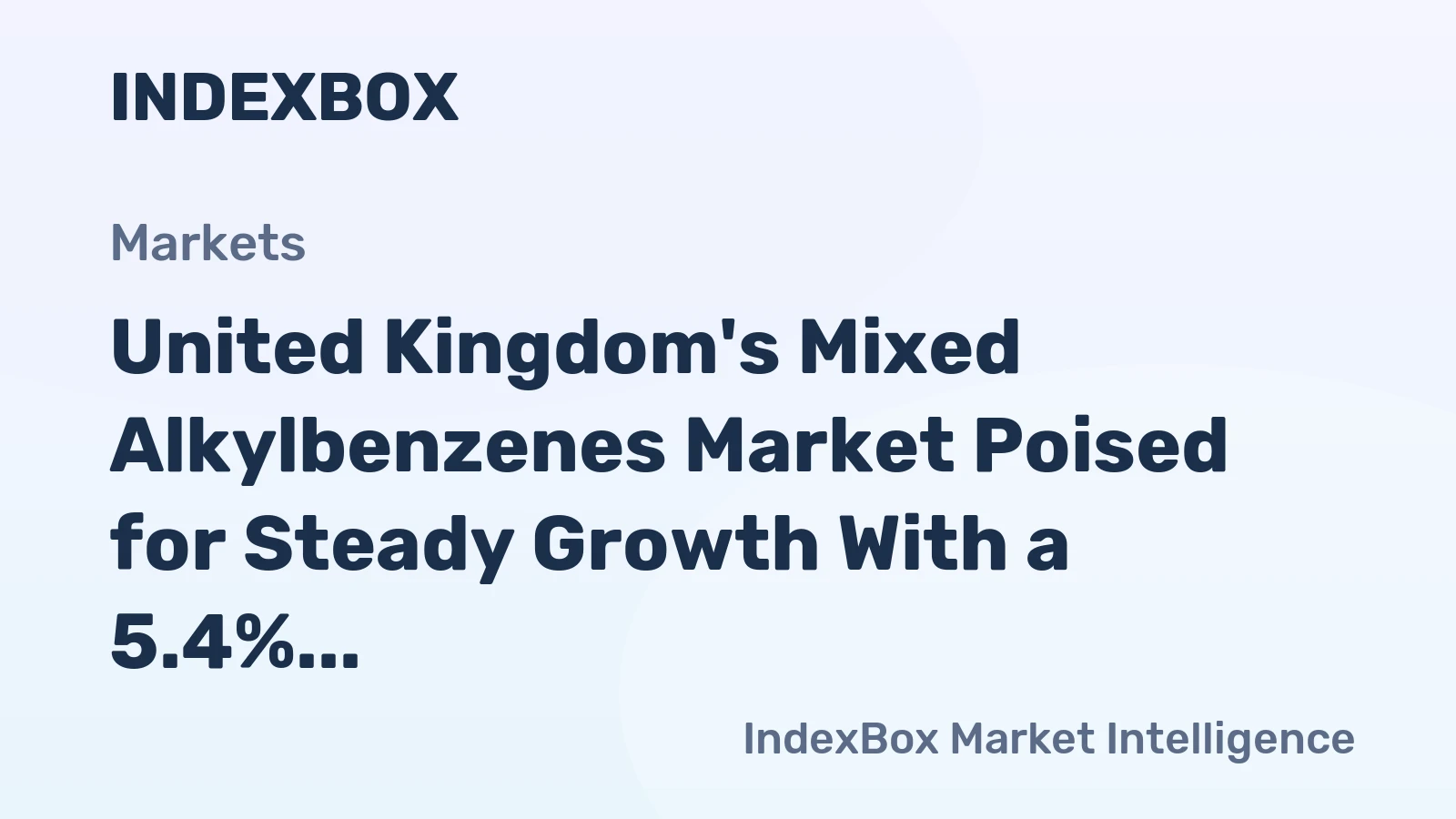 United Kingdom's Mixed Alkylbenzenes Market Poised for Steady Growth With a 5.4% Value CAGR