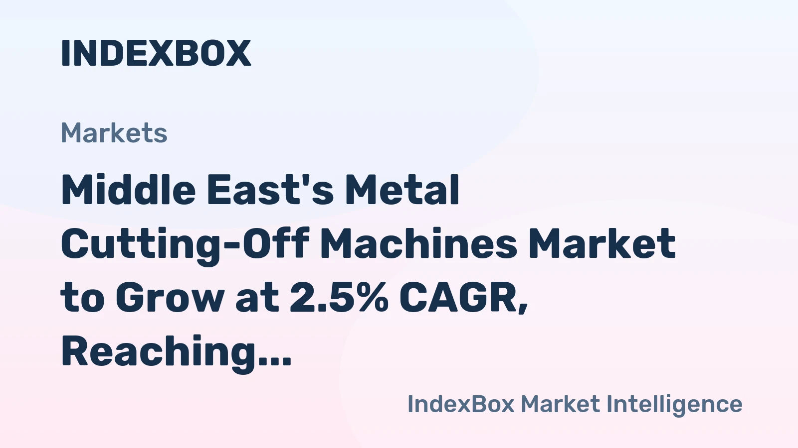 Middle East's Metal Cutting-Off Machines Market to Grow at 2.5% CAGR, Reaching 228K Units by 2035