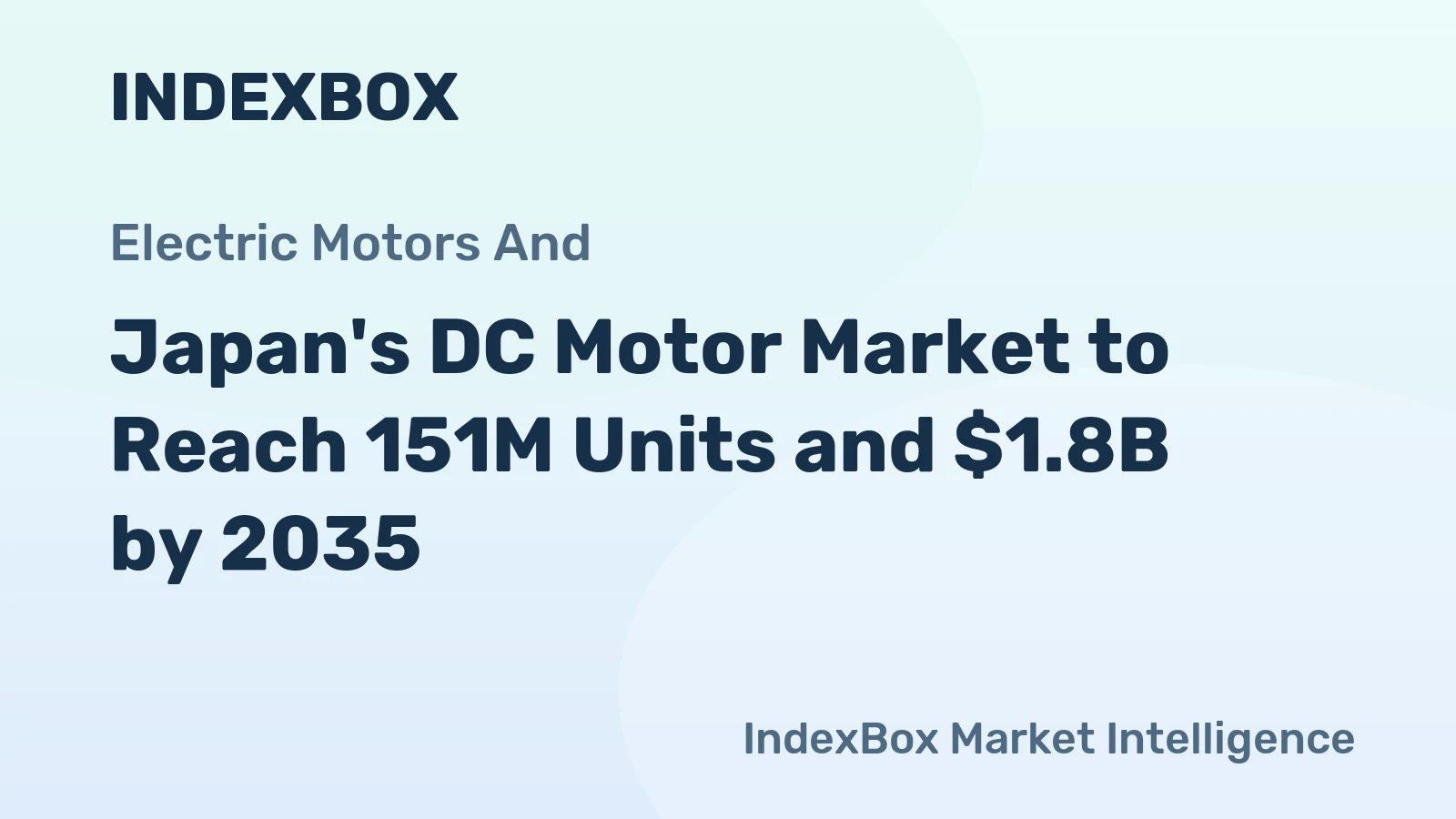 Japan's DC Motor Market to Reach 151M Units and $1.8B by 2035