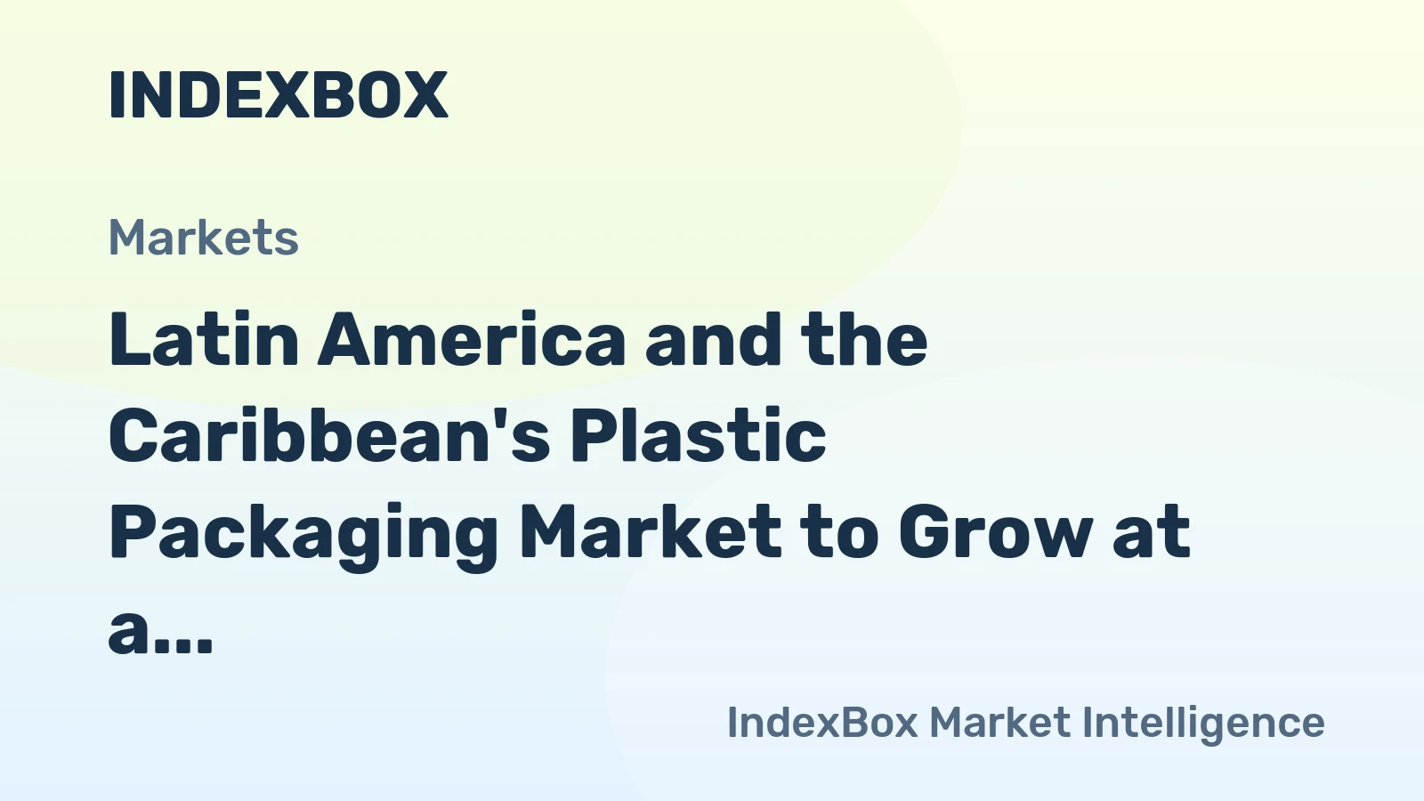 Latin America and the Caribbean's Plastic Packaging Market to Grow at a 1.5% CAGR Through 2035