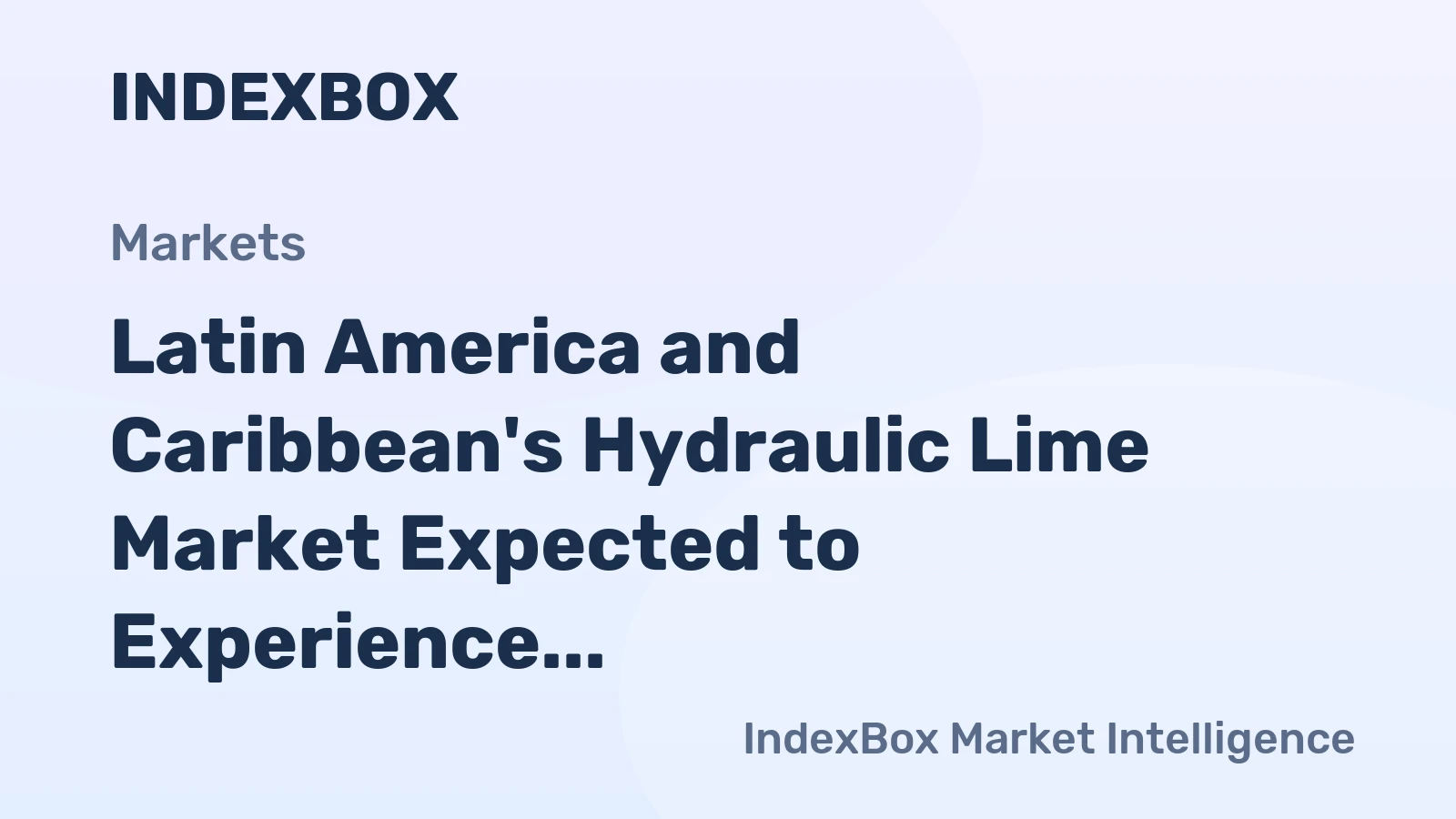Latin America and Caribbean's Hydraulic Lime Market Expected to Experience Slight Growth with +0.9% CAGR by 2035
