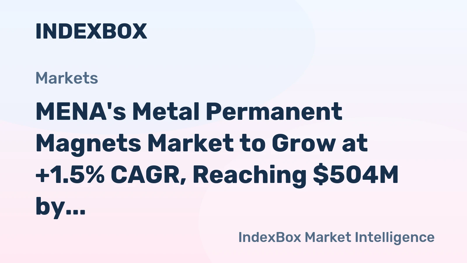MENA's Metal Permanent Magnets Market to Grow at +1.5% CAGR, Reaching $504M by 2035