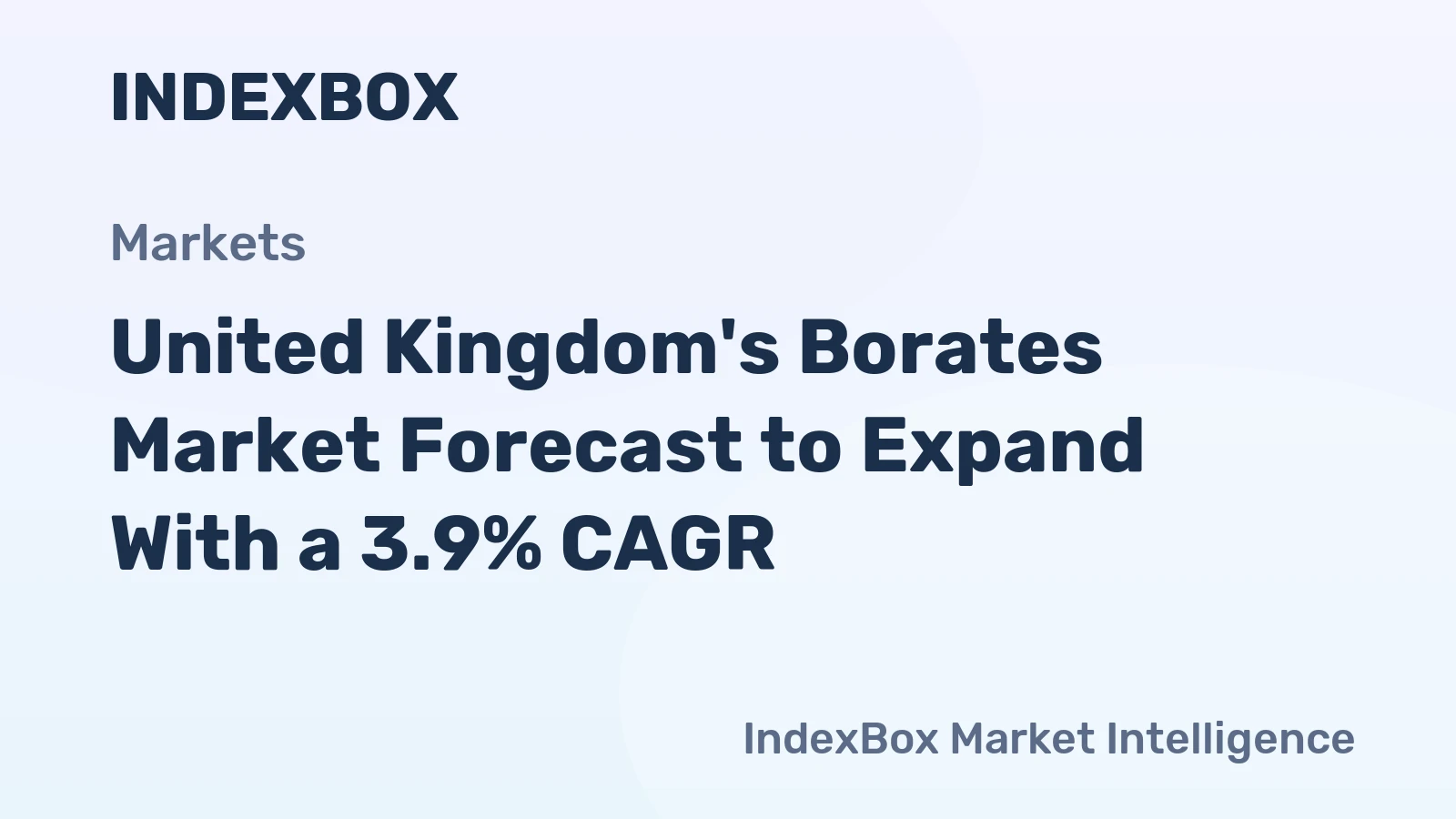 United Kingdom's Borates Market Forecast to Expand With a 3.9% CAGR