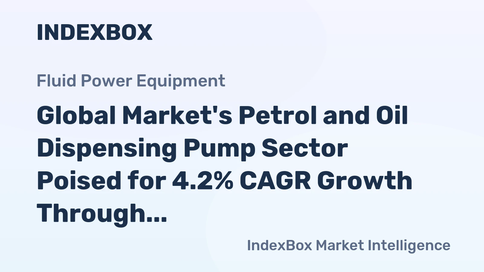 Global Market's Petrol and Oil Dispensing Pump Sector Poised for 4.2% CAGR Growth Through 2035