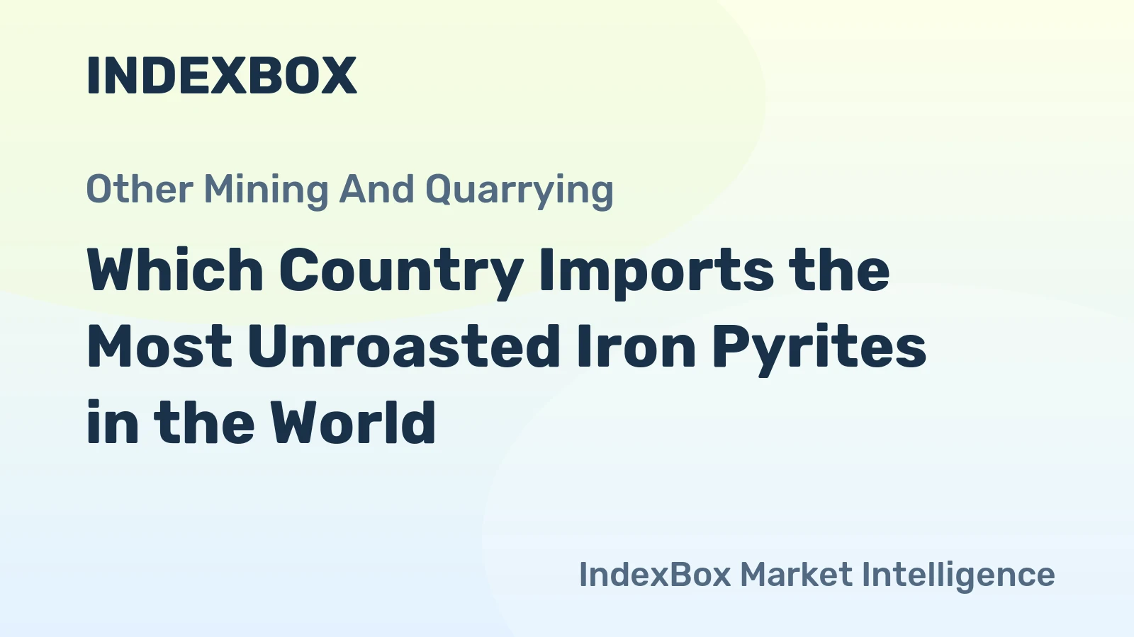 Which Country Imports the Most Unroasted Iron Pyrites in the World?