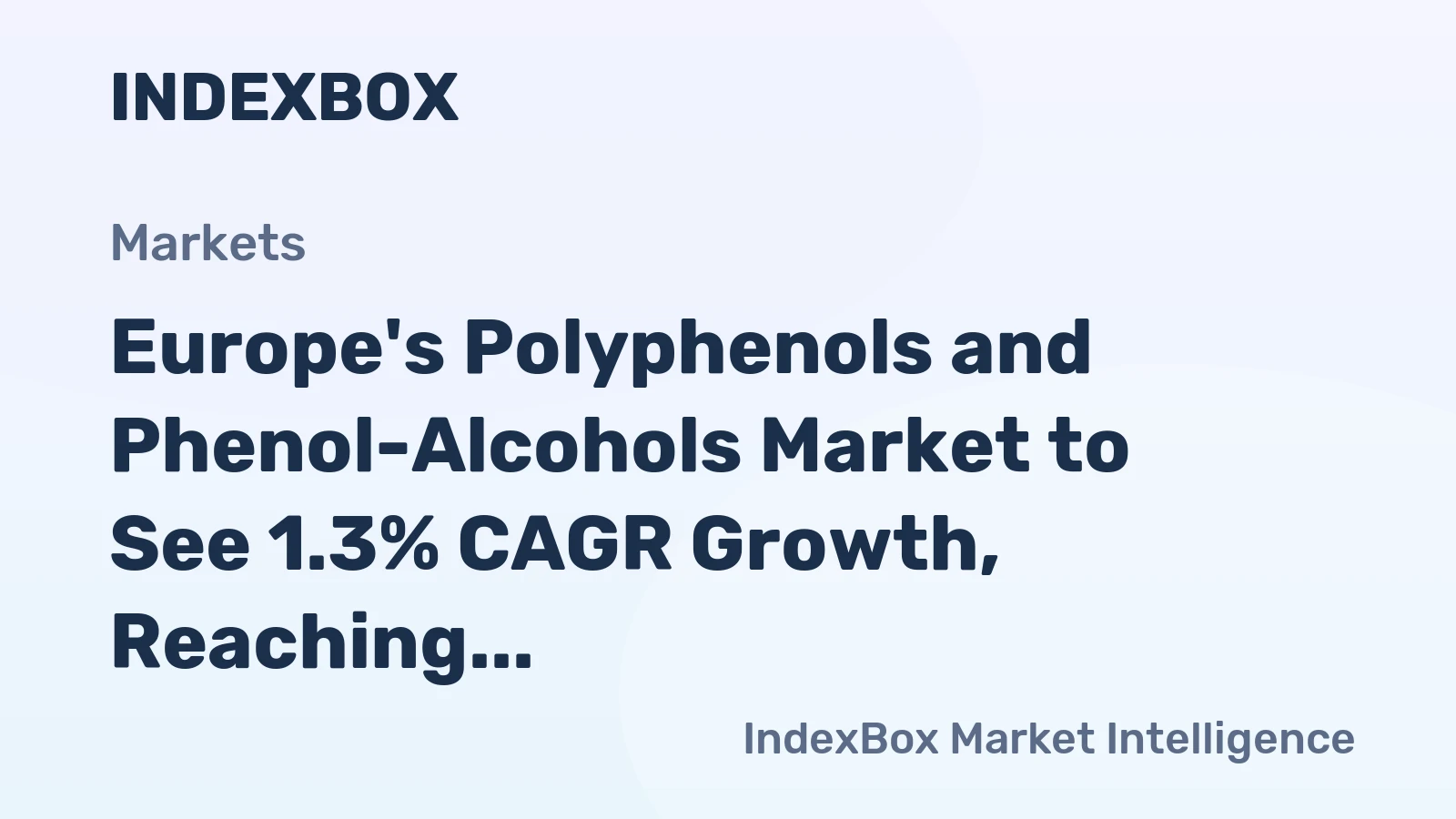 Europe's Polyphenols and Phenol-Alcohols Market to See 1.3% CAGR Growth, Reaching $557M by 2035