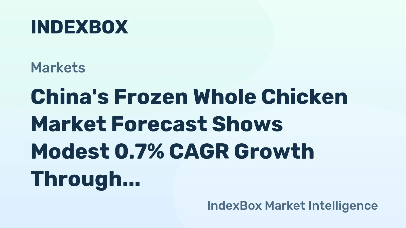 China's Frozen Whole Chicken Market Forecast Shows Modest 0.7% CAGR Growth Through 2035