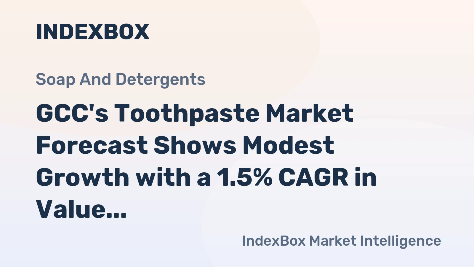 GCC's Toothpaste Market Forecast Shows Modest Growth with a 1.5% CAGR in Value Through 2035
