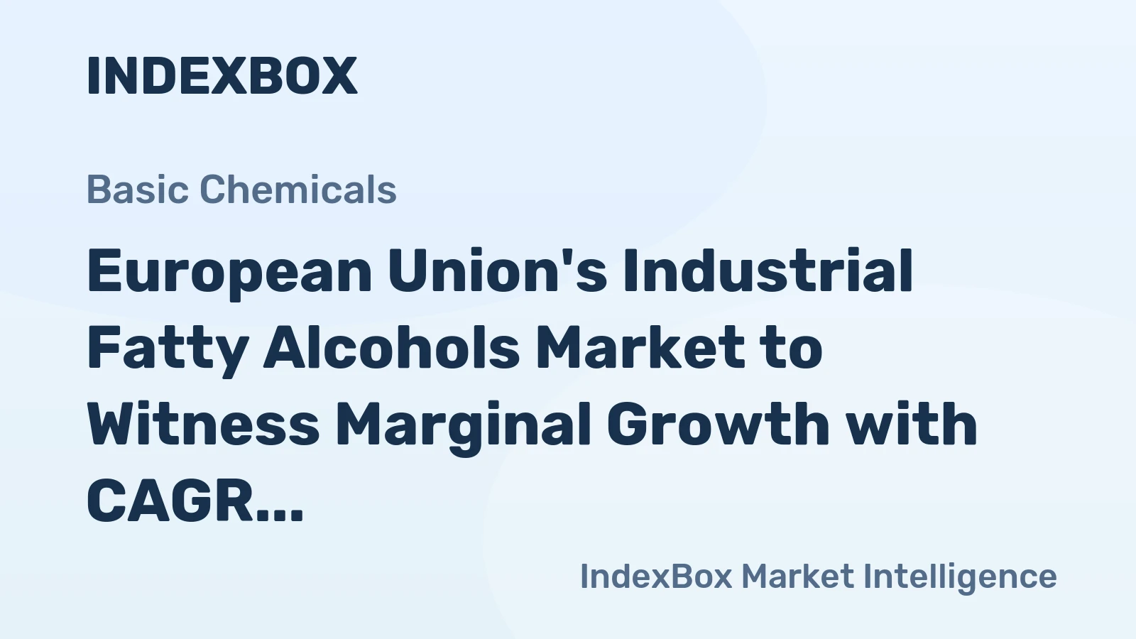 European Union's Industrial Fatty Alcohols Market to Witness Marginal Growth with CAGR of +0.3% from 2024 to 2035