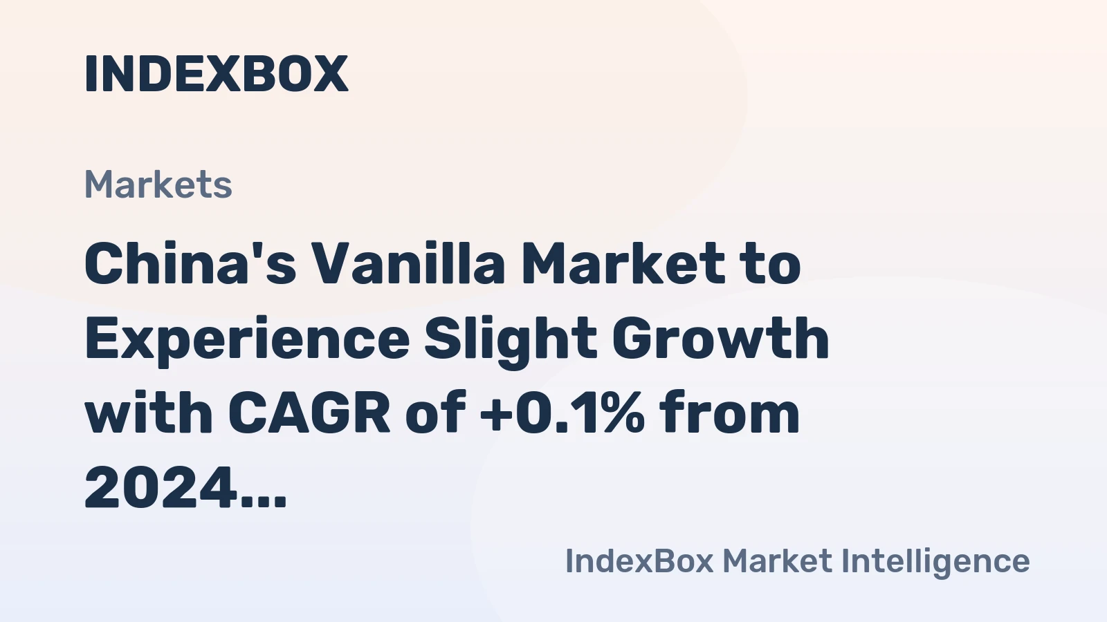 China's Vanilla Market to Experience Slight Growth with CAGR of +0.1% from 2024 to 2035
