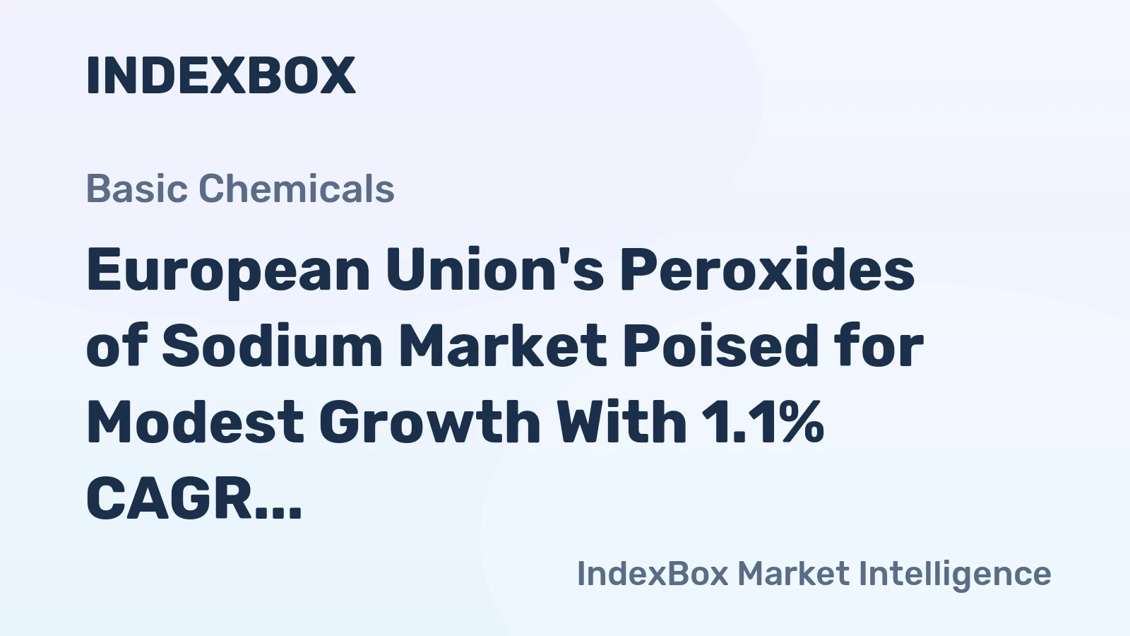 European Union's Peroxides of Sodium Market Poised for Modest Growth With 1.1% CAGR in Value