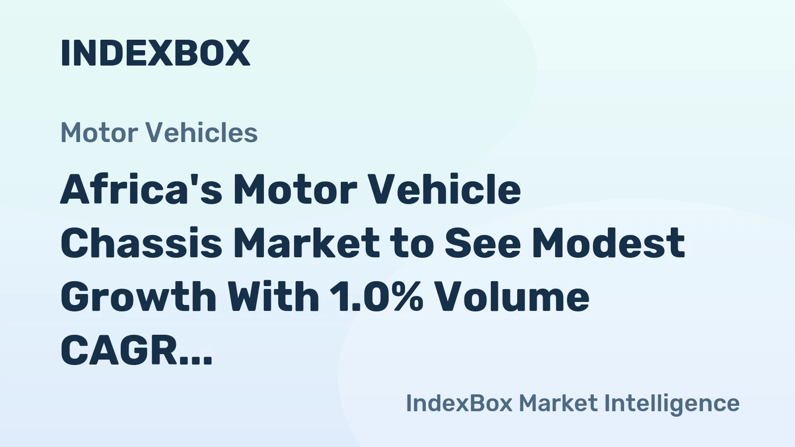 Africa's Motor Vehicle Chassis Market to See Modest Growth With 1.0% Volume CAGR Through 2035
