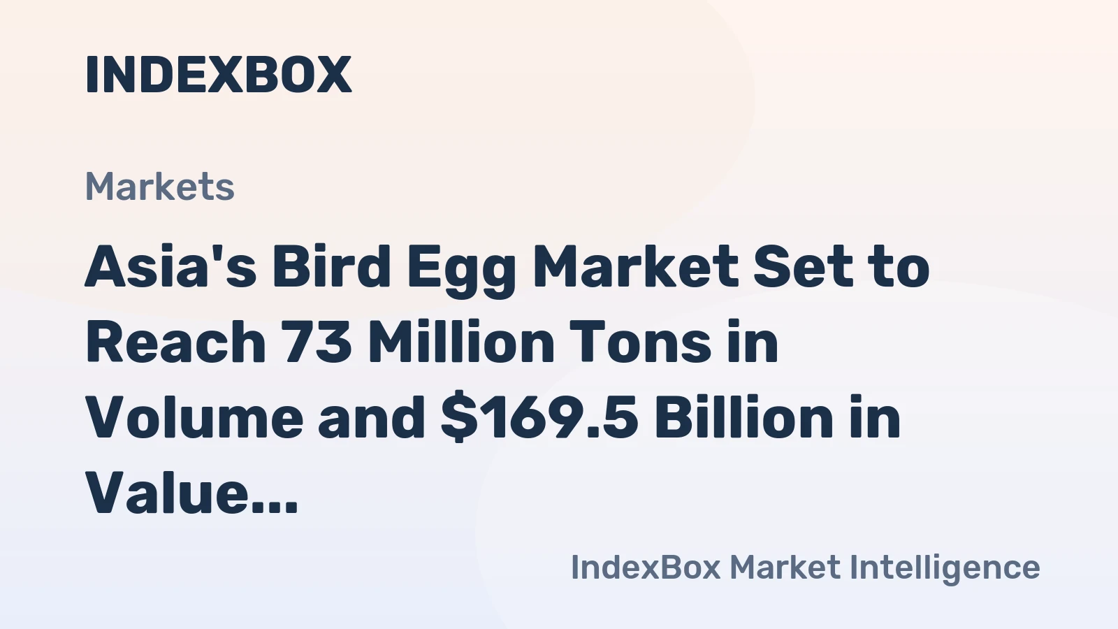 Asia's Bird Egg Market Set to Reach 73 Million Tons in Volume and $169.5 Billion in Value by 2035