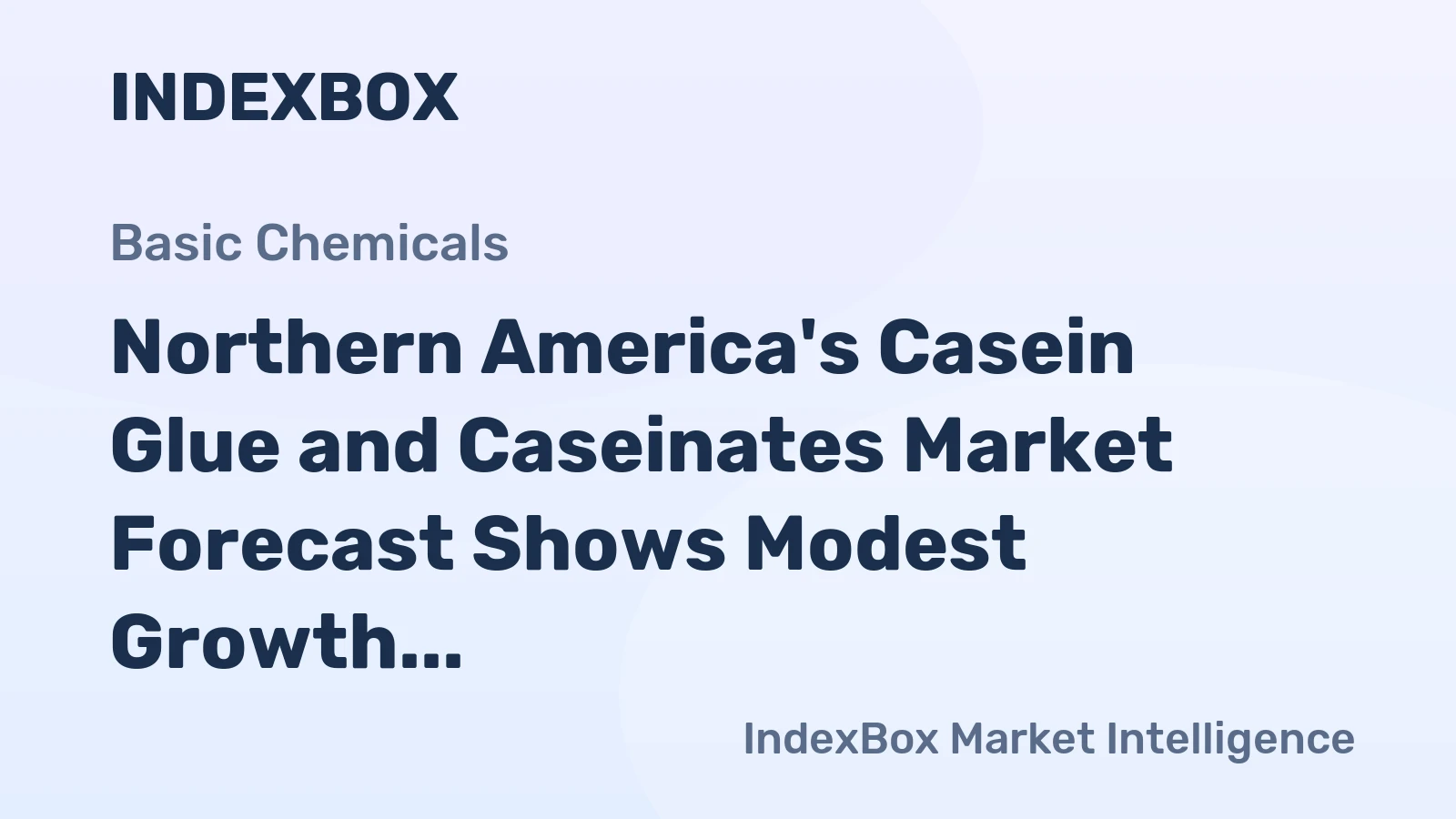 Northern America's Casein Glue and Caseinates Market Forecast Shows Modest Growth with a 1.4% CAGR in Value