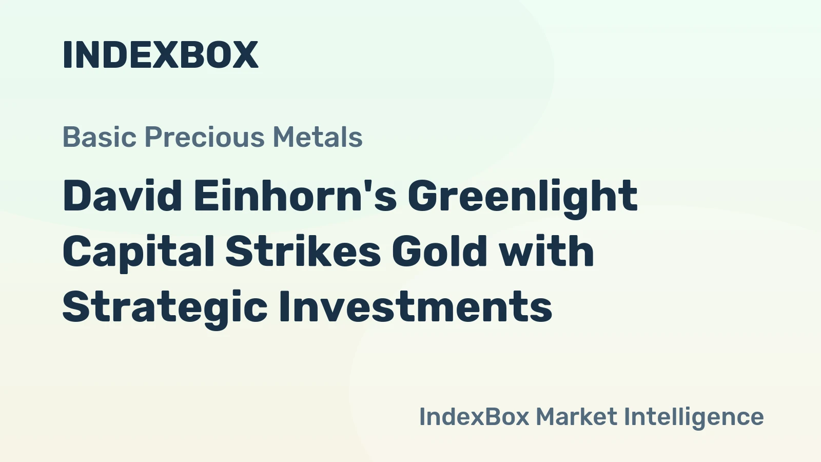 David Einhorn's Greenlight Capital Strikes Gold with Strategic Investments