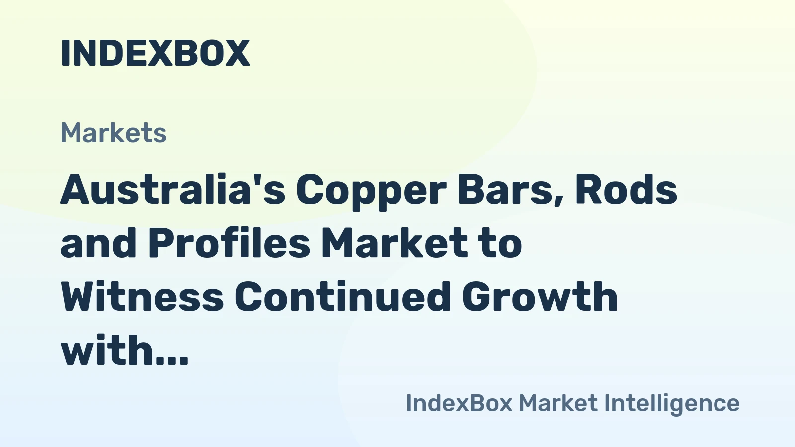 Australia's Copper Bars, Rods and Profiles Market to Witness Continued Growth with Market Volume Reaching 95K Tons and Market Value Reaching $931M by 2035