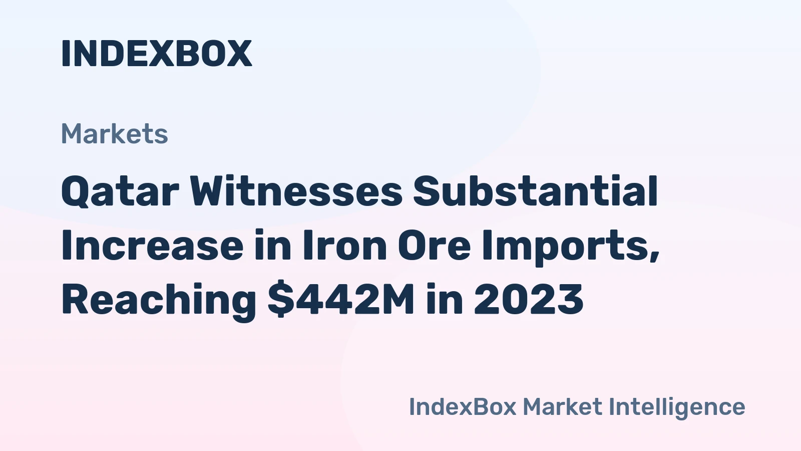 Qatar Witnesses Substantial Increase in Iron Ore Imports, Reaching $442M in 2023