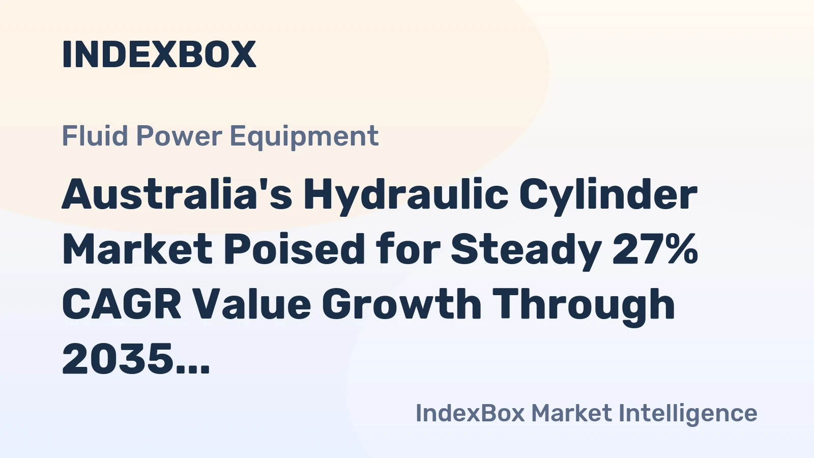 Australia's Hydraulic Cylinder Market Poised for Steady 27% CAGR Value Growth Through 2035