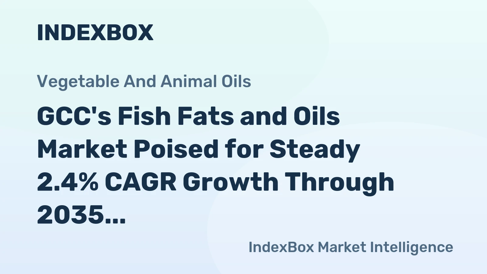 GCC's Fish Fats and Oils Market Poised for Steady 2.4% CAGR Growth Through 2035