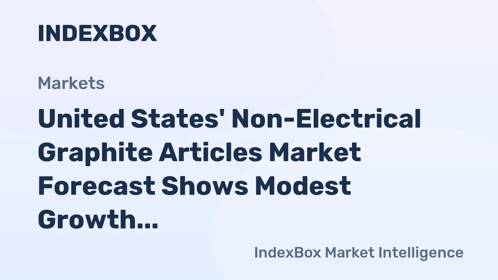 United States' Non-Electrical Graphite Articles Market Forecast Shows Modest Growth with +0.5% CAGR Through 2035