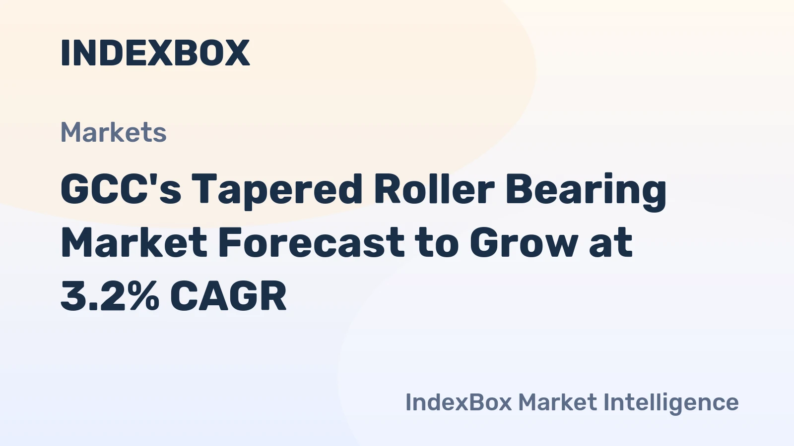 GCC's Tapered Roller Bearing Market Forecast to Grow at 3.2% CAGR