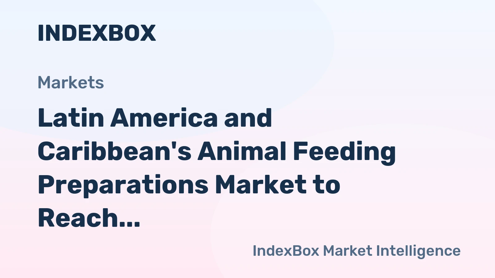 Latin America and Caribbean's Animal Feeding Preparations Market to Reach 100M Tons by 2035, Valued at $132.9B