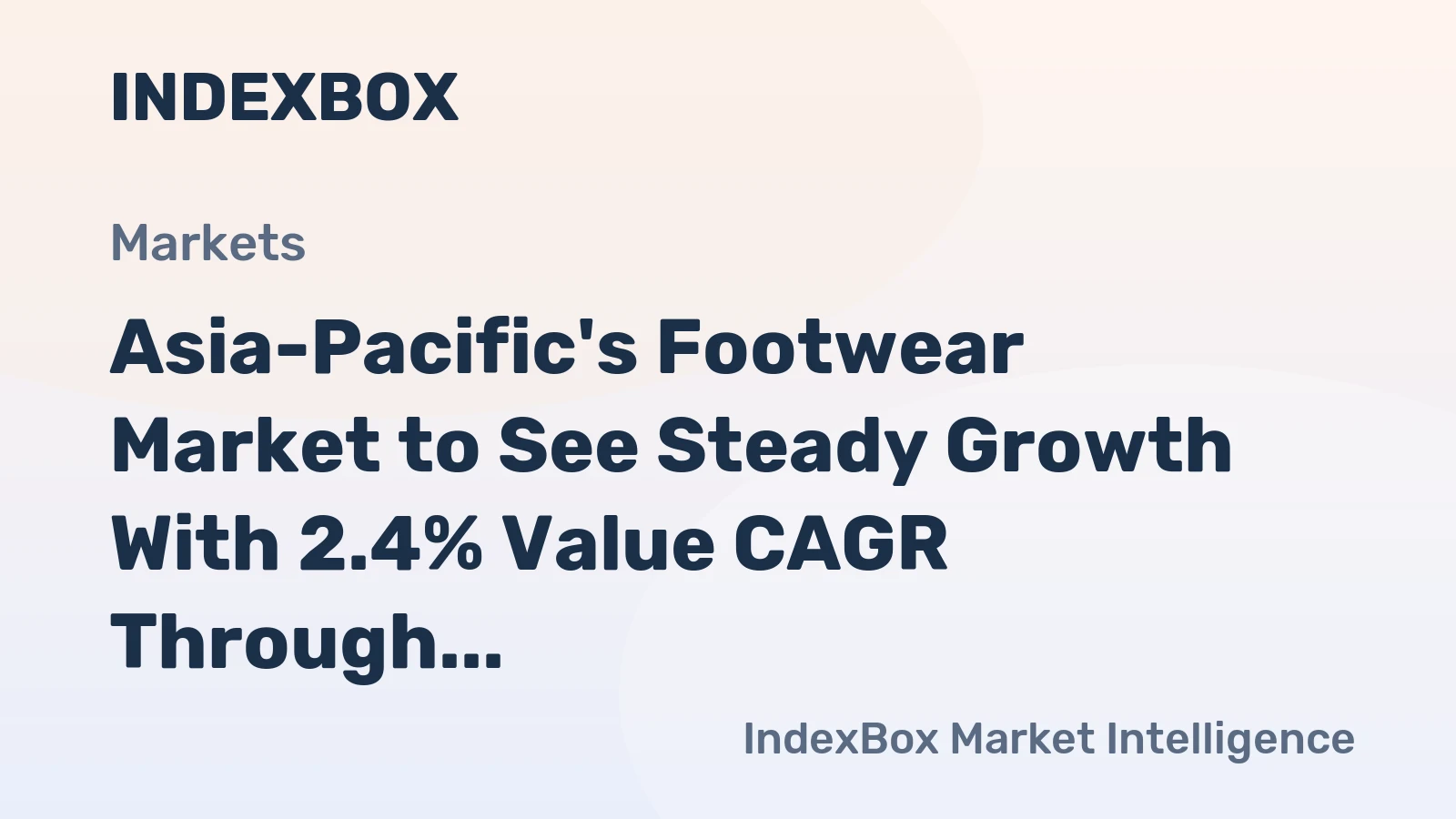 Asia-Pacific's Footwear Market to See Steady Growth With 2.4% Value CAGR Through 2035