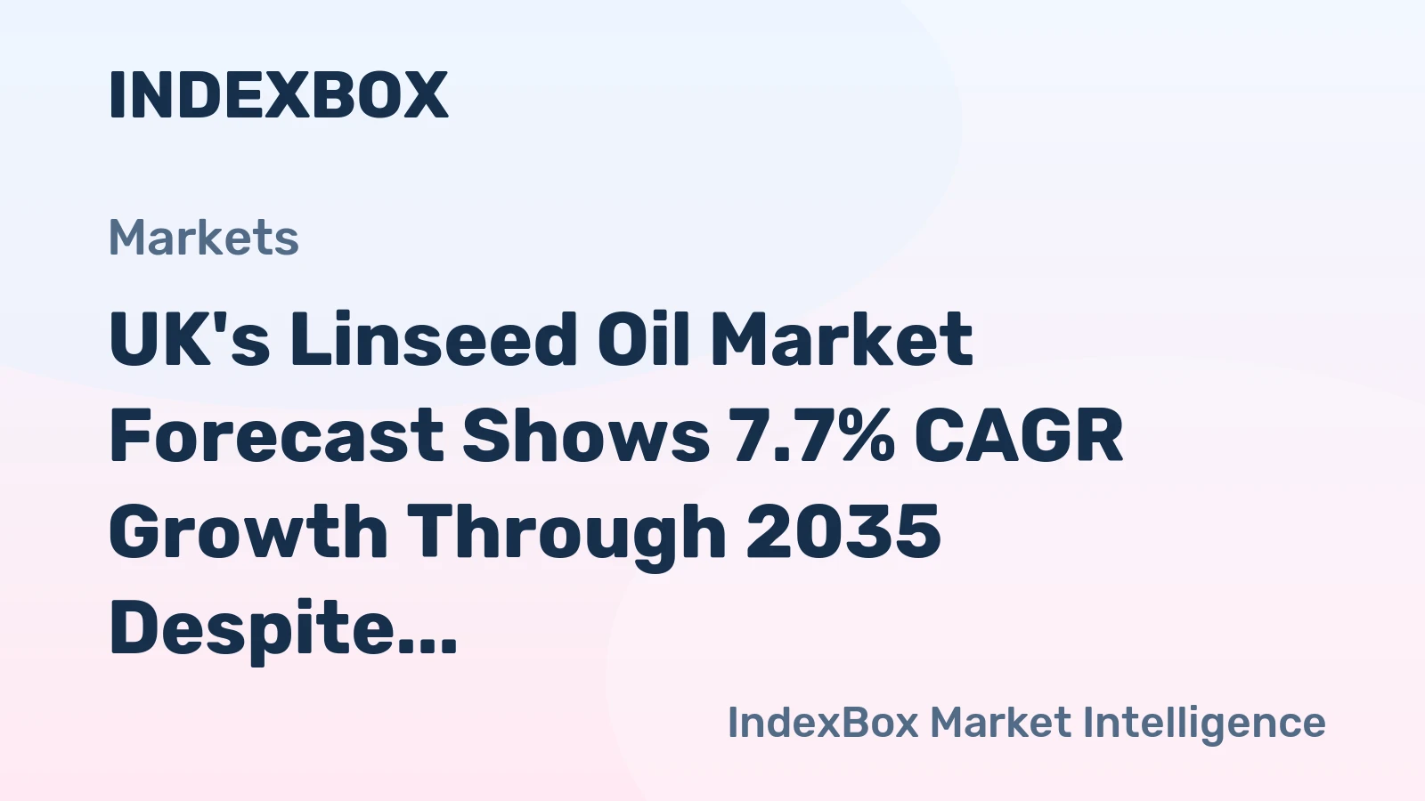 UK's Linseed Oil Market Forecast Shows 7.7% CAGR Growth Through 2035 Despite Recent Consumption Decline