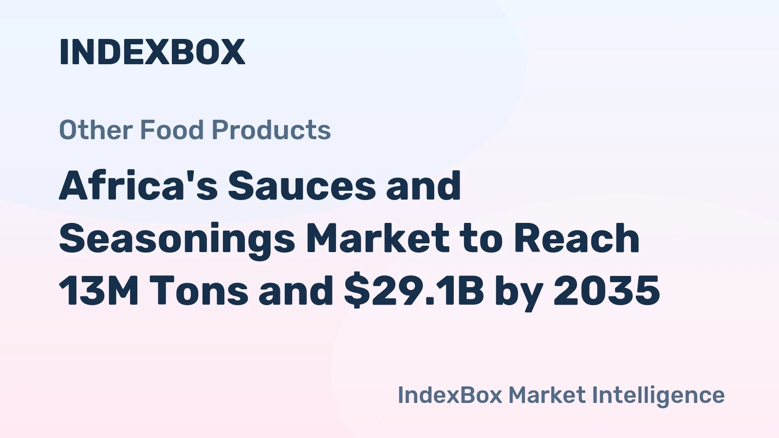 Africa's Sauces and Seasonings Market to Reach 13M Tons and $29.1B by 2035