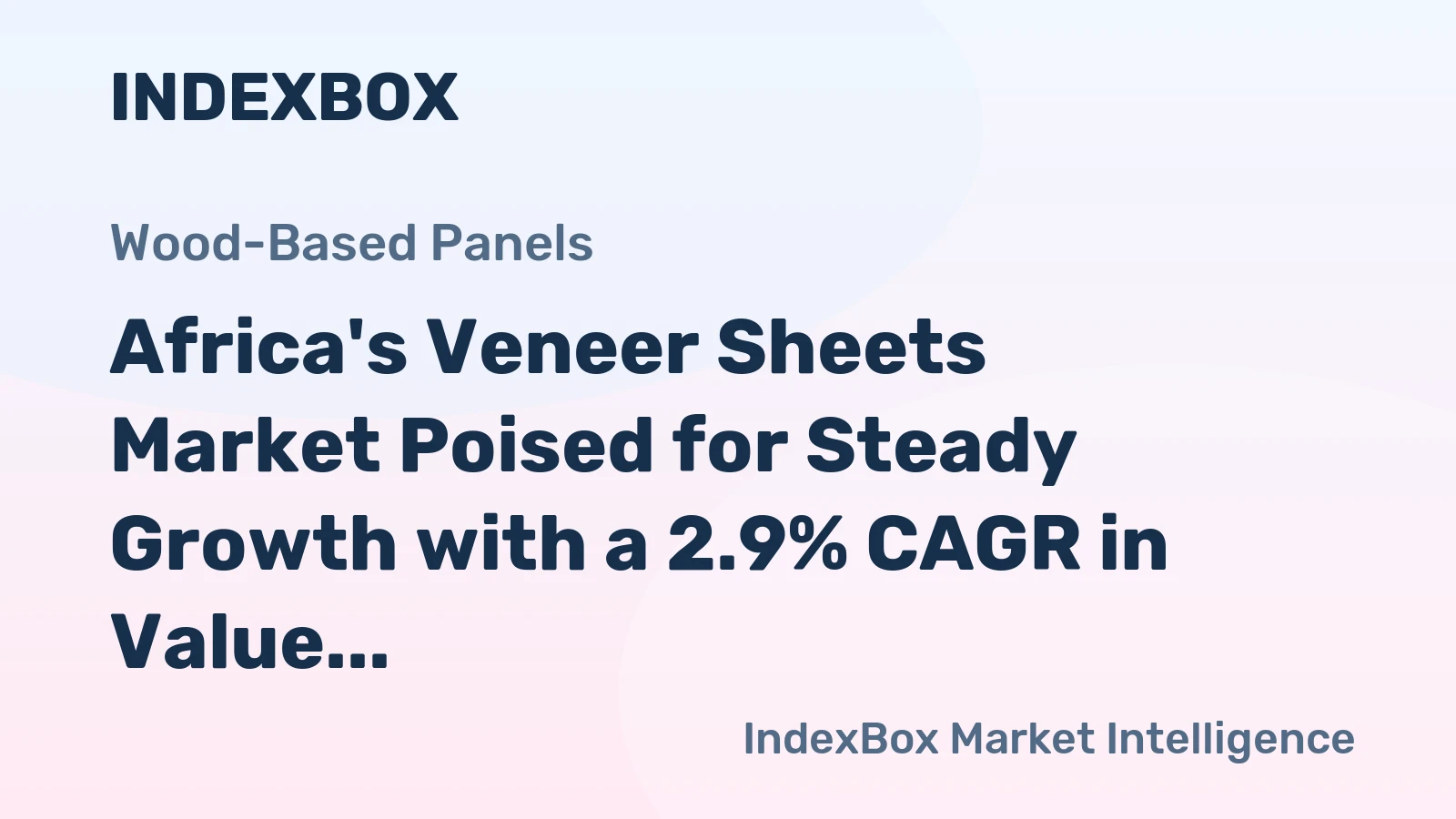 Africa's Veneer Sheets Market Poised for Steady Growth with a 2.9% CAGR in Value Through 2035