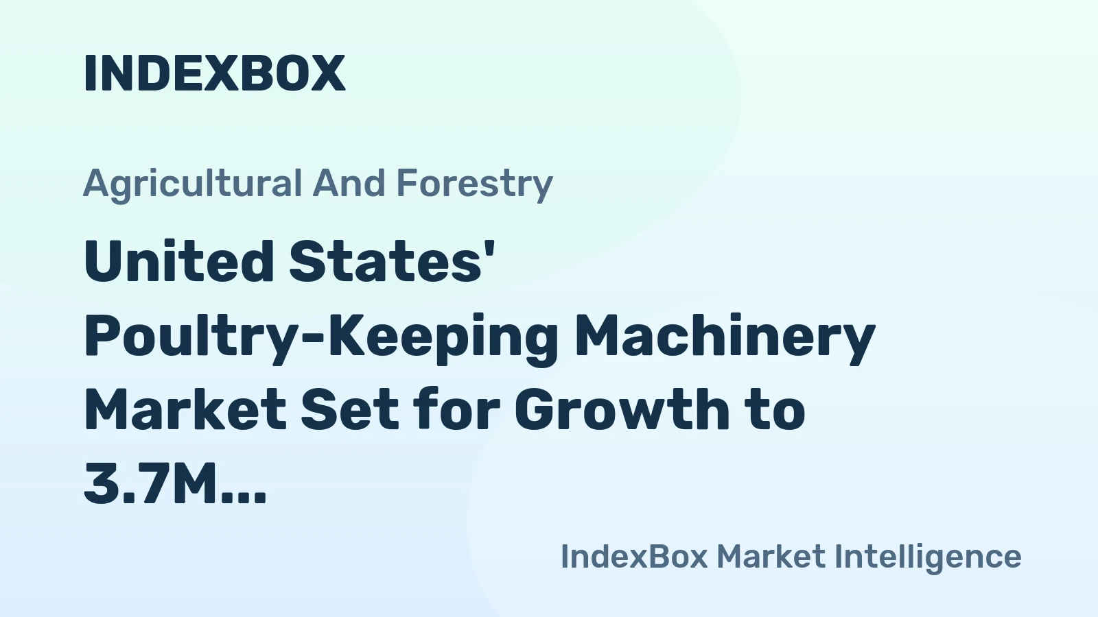 United States' Poultry-Keeping Machinery Market Set for Growth to 3.7M Units and $408M Value