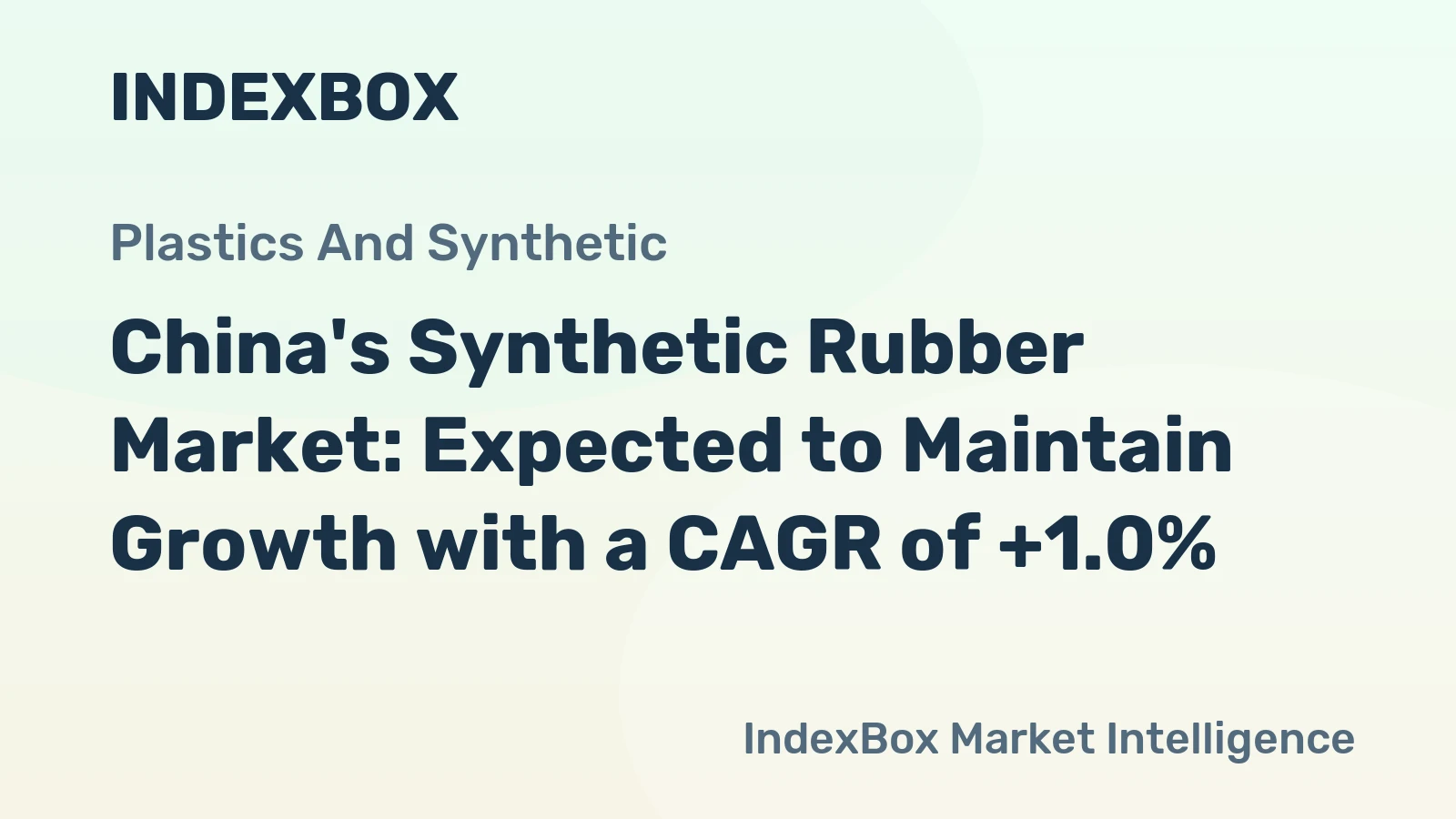 China's Synthetic Rubber Market: Expected to Maintain Growth with a CAGR of +1.0%