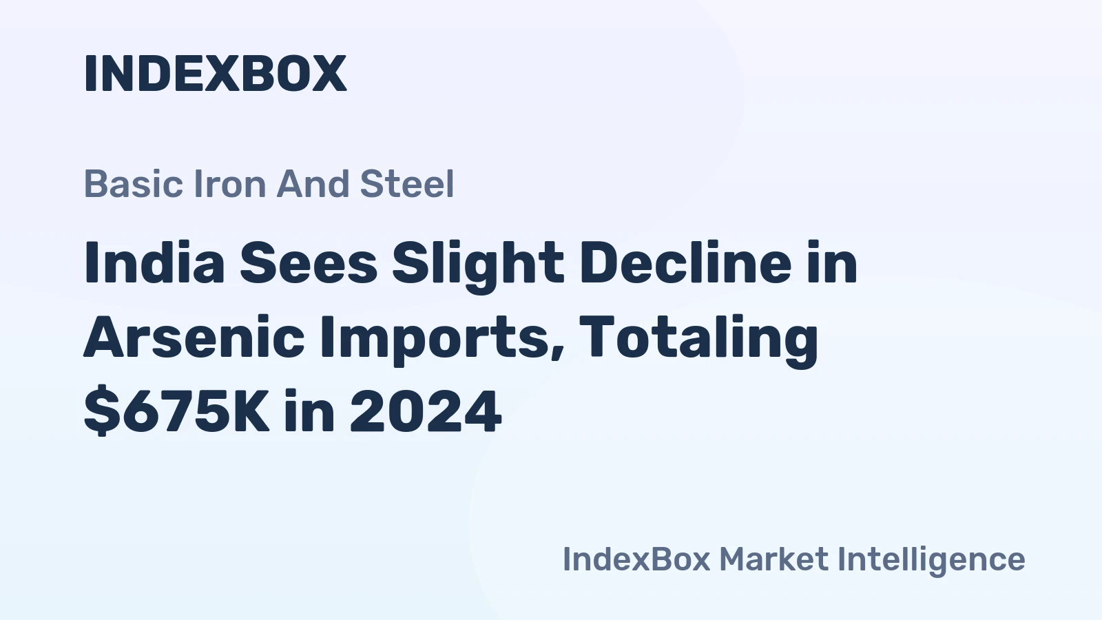India Sees Slight Decline in Arsenic Imports, Totaling $675K in 2024