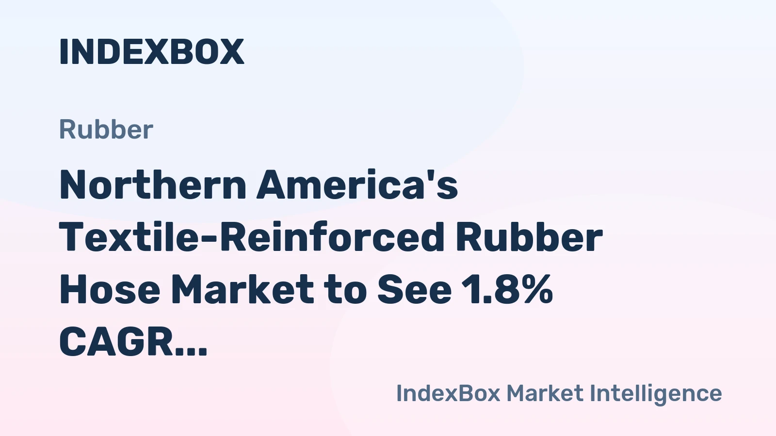 Northern America's Textile-Reinforced Rubber Hose Market to See 1.8% CAGR Growth Through 2035